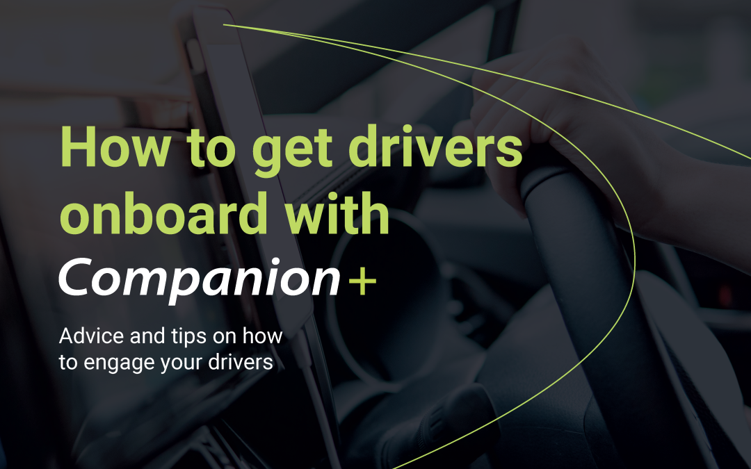 How to get drivers onboard with Companion+Telematics (SureCam ...